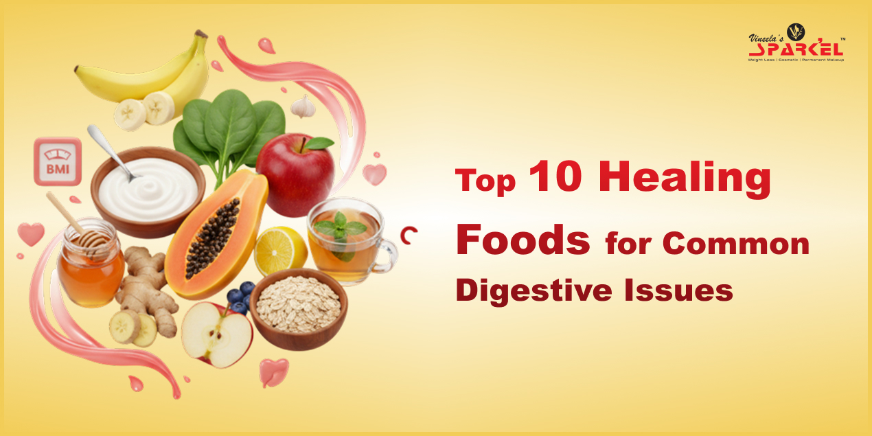 The 10 Best Foods to Improve Digestion | Vineela’s VSparkel